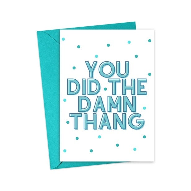 Card - You Did the Damn Thing